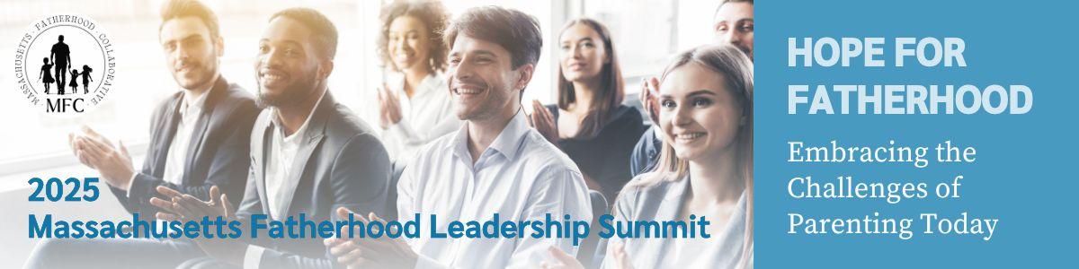 Fatherhood Leadership Summit - Children's Trust Massachusetts
